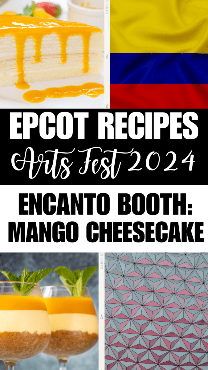 Mango Cheesecake: Epcot Dupe Recipes from the International Festival of the Arts 2024 ...